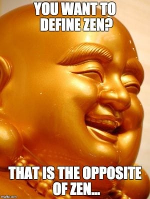 What Is The Concept Of Zen? » ScienceABC