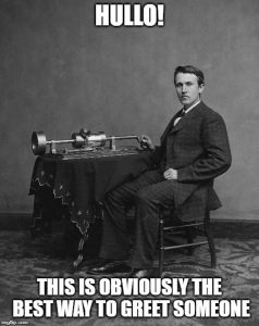 Why Do We Say Hello To Start Any Conversation In Phone?