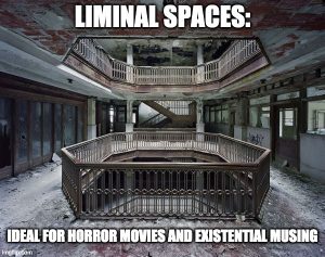 Liminal Space: Definition, Meaning, Explanation And Examples